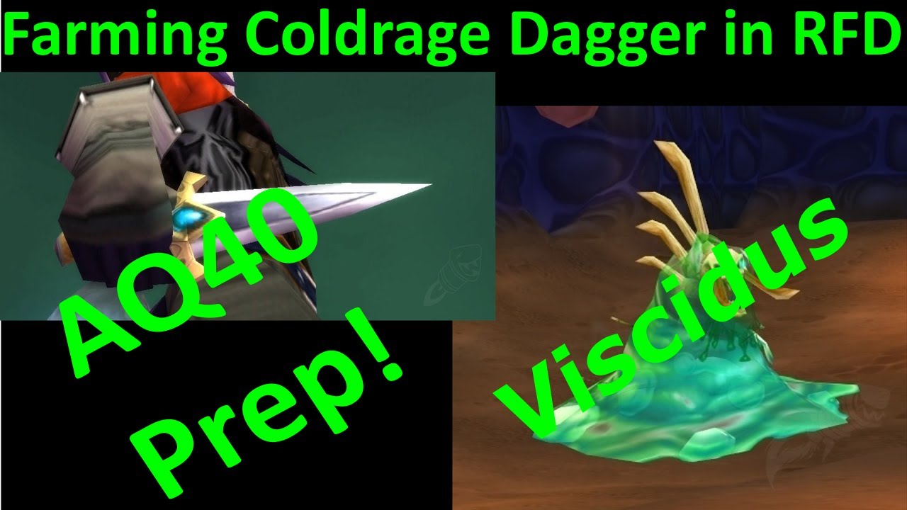 Coldrage Dagger Farm Amnennar AQ40 prep Viscidus - YouTube