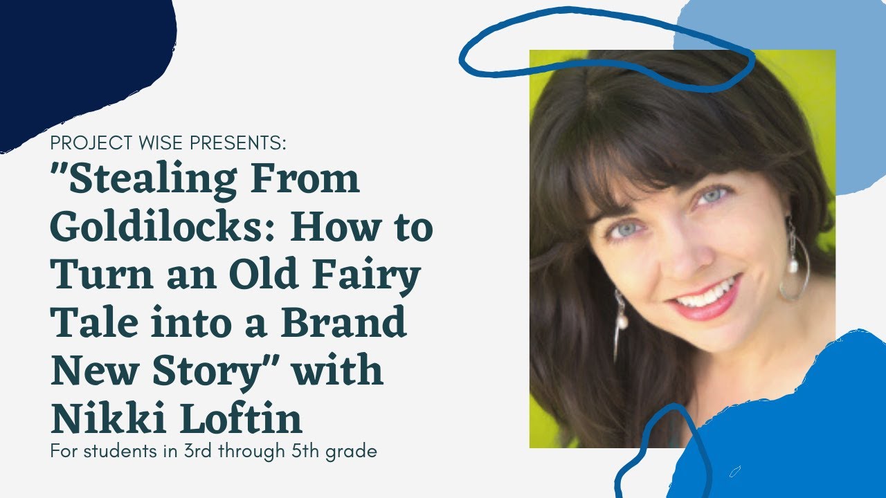 Project WISE - Stealing From Goldilocks: How to Turn an Old Fairy Tale ...