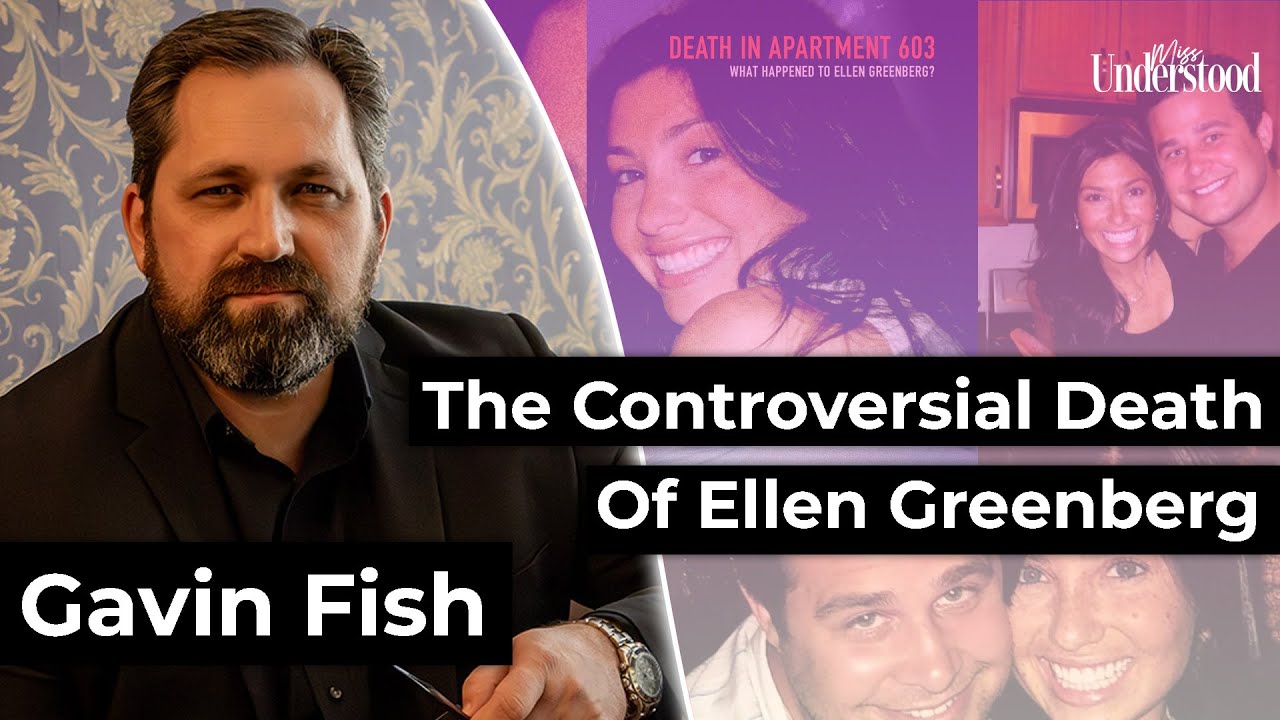 Death in Apartment 603: Gavin Fish on Ellen Greenberg’s Mysterious Case ...