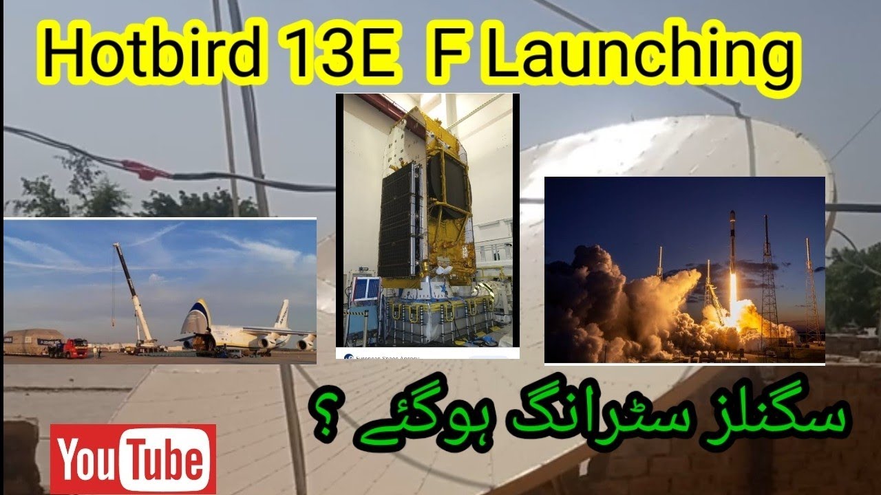 Hotbird 13E F Launching Information | Dishmzg - YouTube