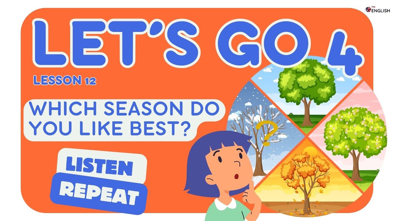 Level 4 Lesson 12 | 🌸☀️🍁⛄️ WHICH SEASON DO YOU LIKE BEST | Easy English ...
