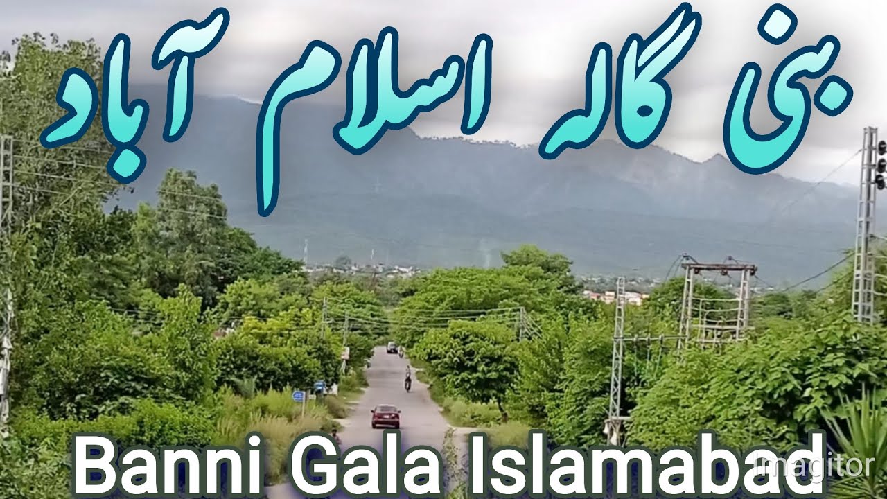 Banni Gala Islamabad | #rawalpindi | #islamabad | #pakistan - YouTube