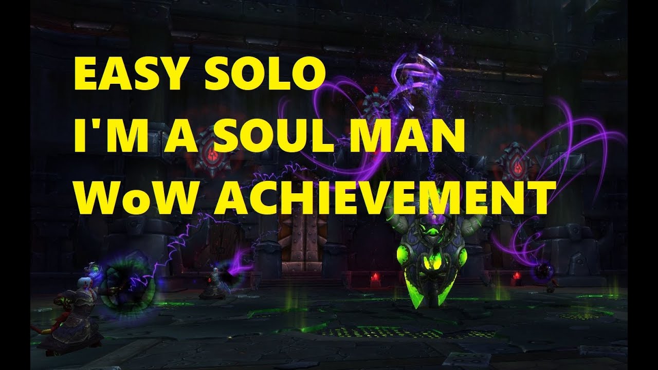 I'm A Soul Man - Easy Solo & Bug Reset - Socrethar the Eternal - WoW ...