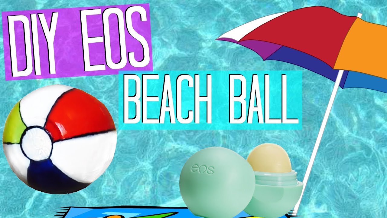 DIY EOS Beach Ball - MUST HAVE FOR SUMMER! - YouTube