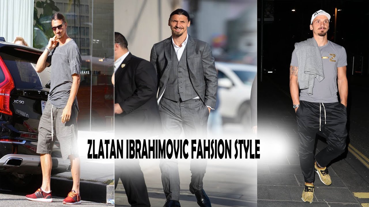 Zlatan Ibrahimović Fashion Style 2019 - YouTube