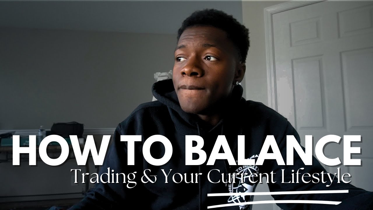 How To Balance Trading Forex In Your Current Lifestyle - YouTube
