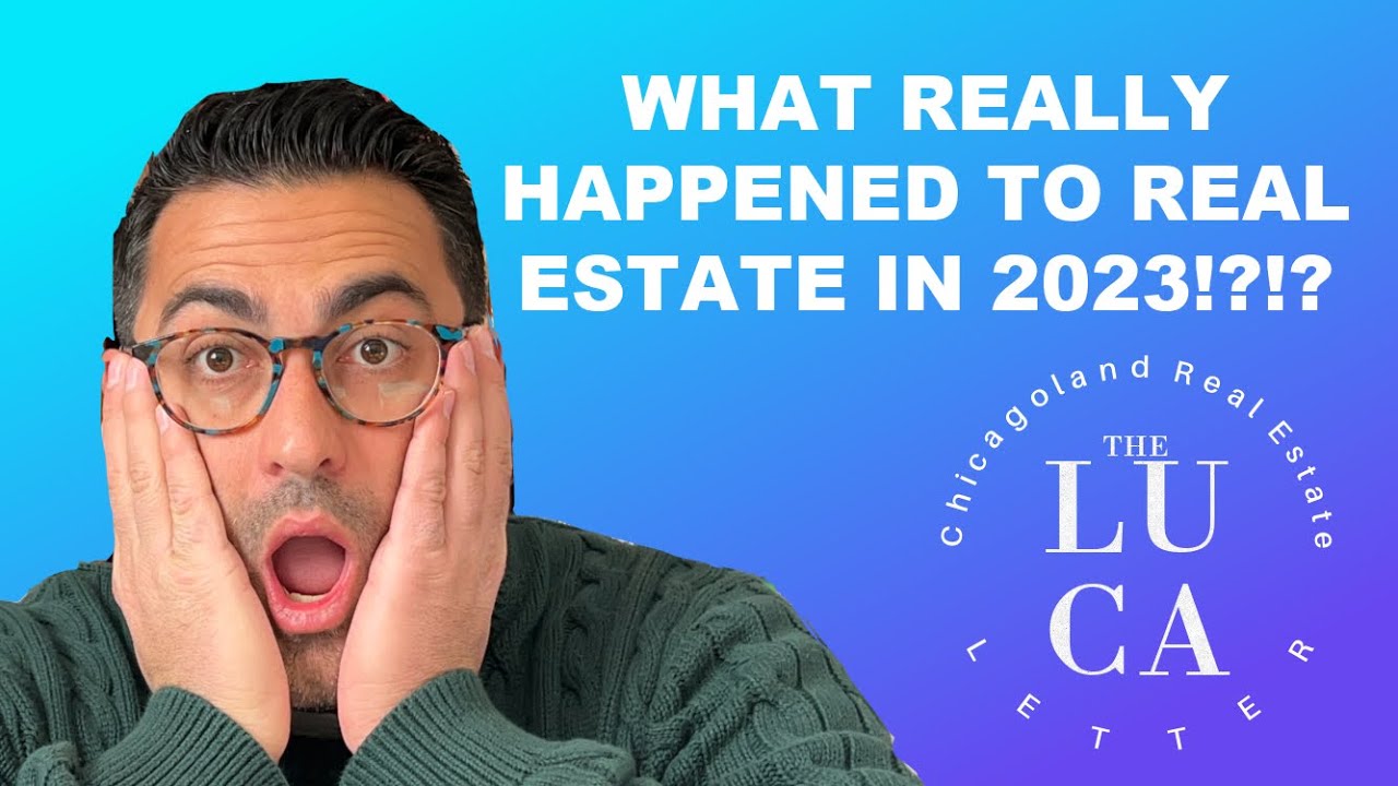 The Luca Letter 1-4-2024 “What Happened with Real Estate in 2023 ...