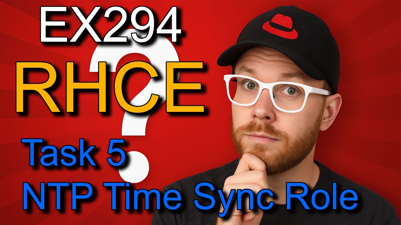 RHCE 9/10 Exam Prep: Real EX294 Questions & Step-by-Step Solutions (2025) Task 5 NTP TimeSync ...