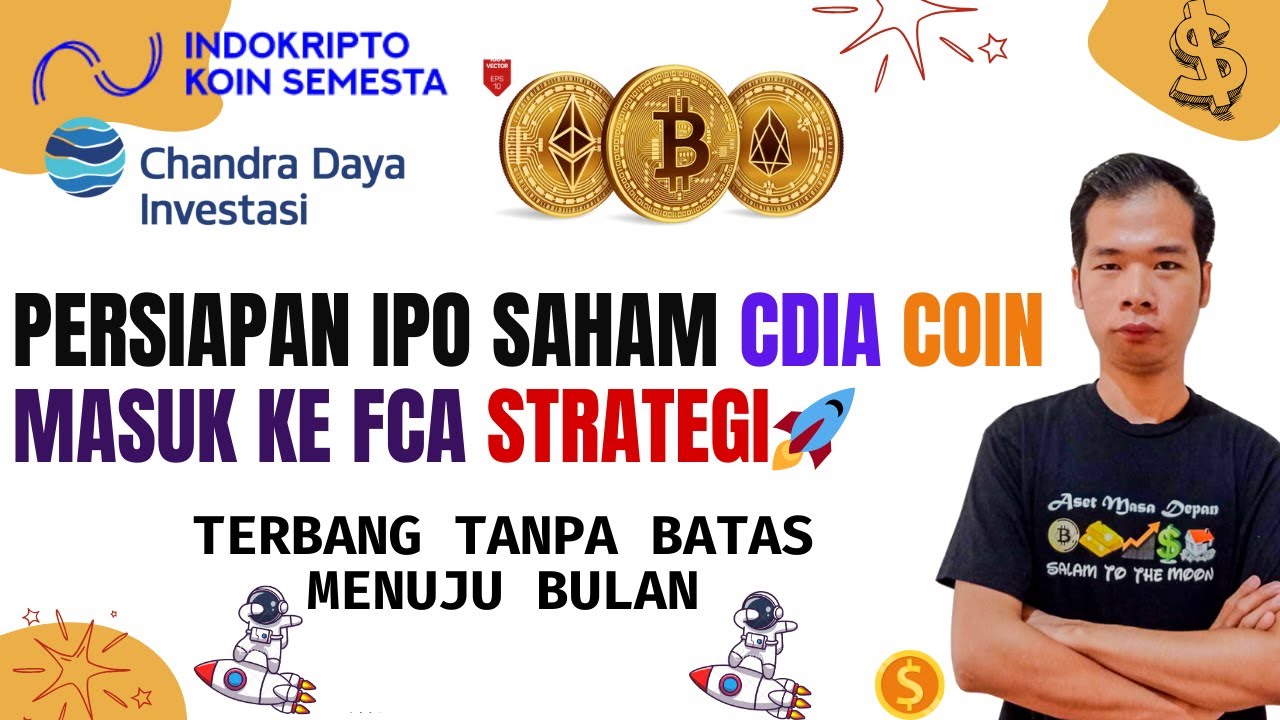 BAHAS IPO SAHAM CDIA COIN PERSIAPAN MASUK FCA STRATEGI WAKTU DAN STUDI ...