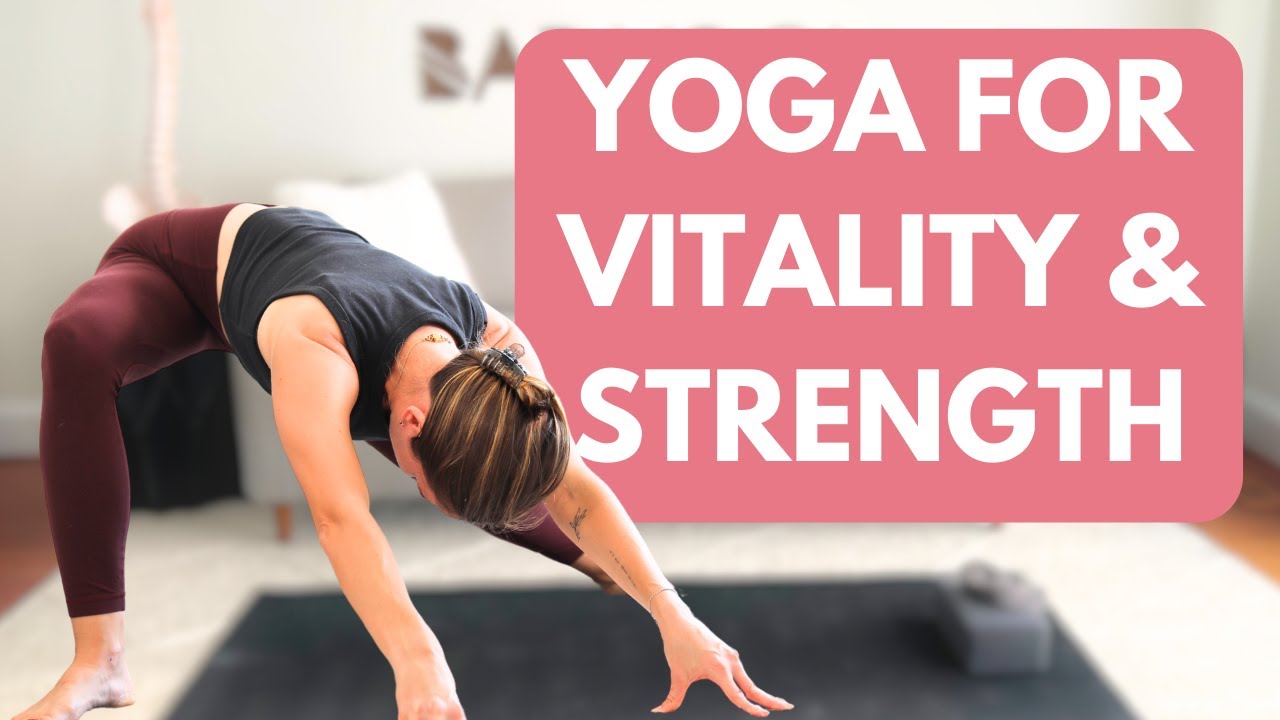 Yoga for Vitality & Strength - YouTube