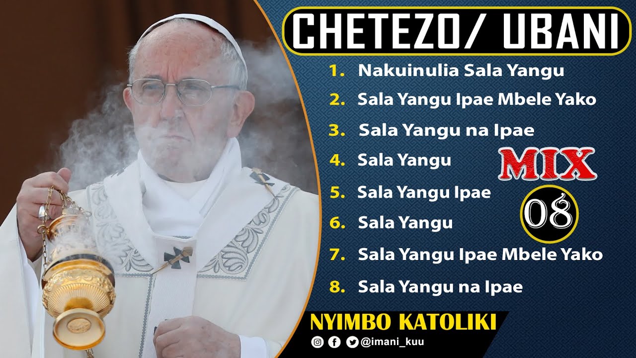 #Mix: NYIMBO KATOLIKI ZA UBANI / CHETEZO - Vol. 01 | Non-Stop - YouTube