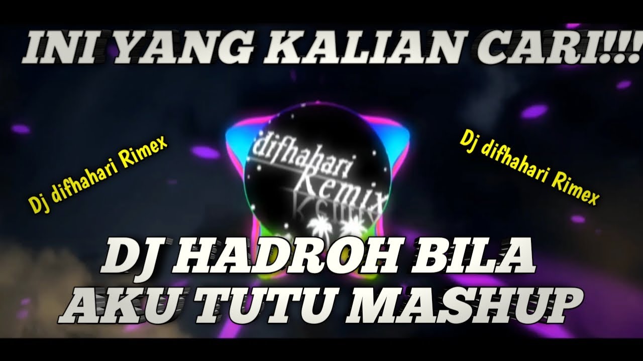 DJ HADROH BILA AKU TUTU MASHUP JEDAG JEDUG VIRAL DI TIKTOK TERBARU 2022 || DJ DHS RMX - YouTube