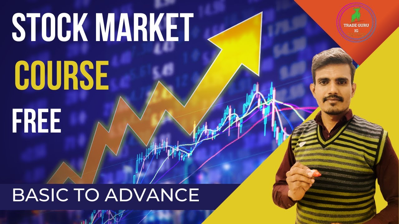 Stock Market Complete Course | Basic To Advance Free Share Market ...