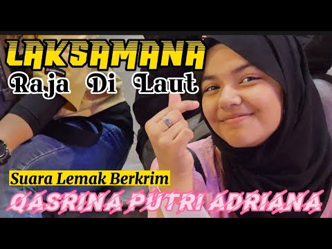 Tak pernah jemu dengar suara dia...Putri Qasrina cover Laksamana Raja ...