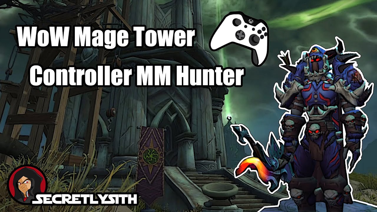 Controller MM Hunter Mage Tower | WoW Dragonflight - YouTube