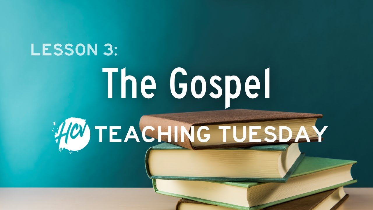 Teaching Tuesday | The Gospel - YouTube
