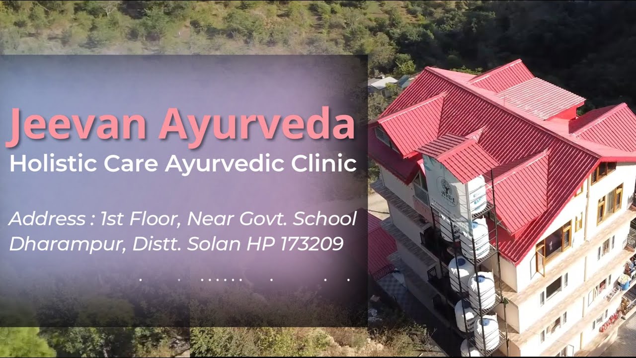 Jeevan Ayurveda Clinic Dharampur Solan Branch | Chain of Ayurvedic ...