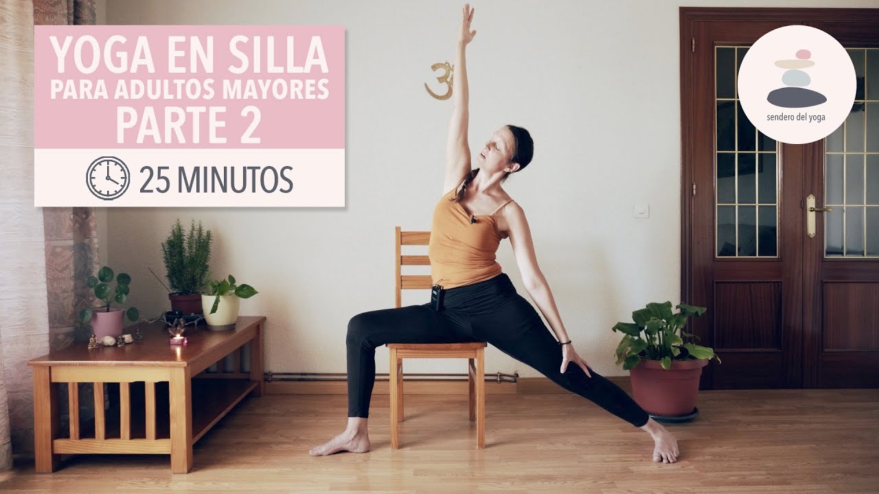 YOGA EN SILLA MULTINIVEL | PARA ADULTOS MAYORES Y PRINCIPIANTES | 25 ...