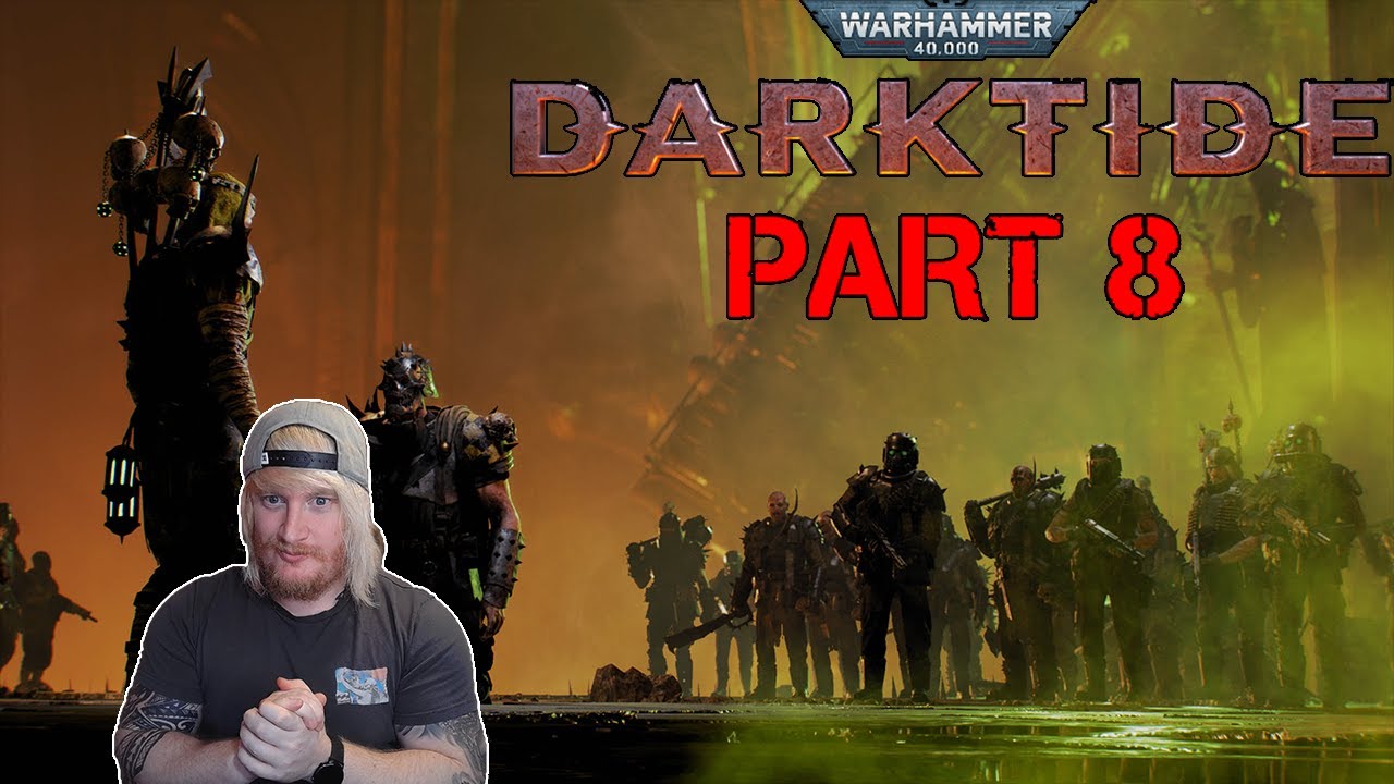 DARKTIDE Part 8: CAPTAIN KLAS NOGRANIC GETS A WHOOPIN! - YouTube