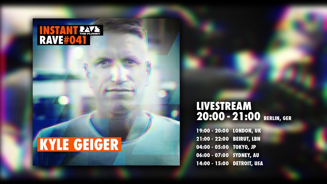 KYLE GEIGER @ Instant Rave #041 w/ Damage Music Berlin - YouTube