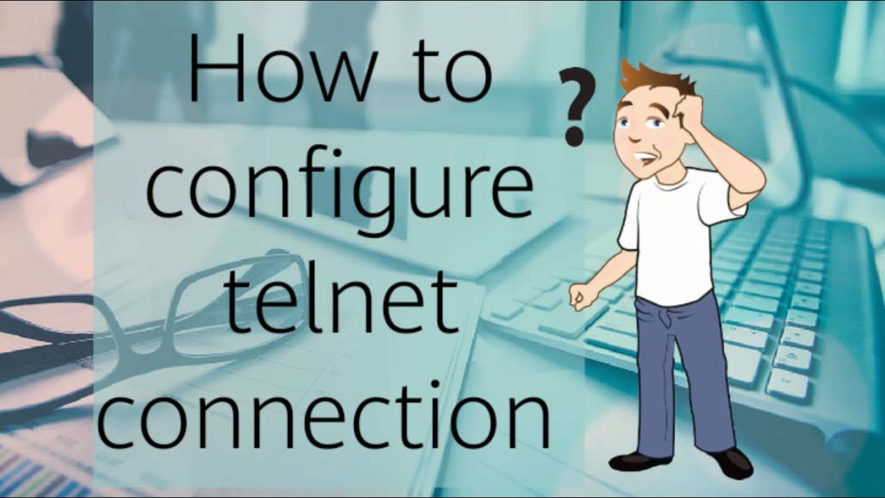 Configure telnet connection in windows machine. - YouTube