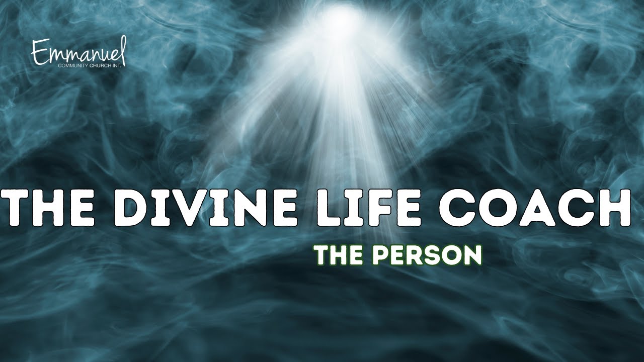 The Divine Life Coach: The Person | Pastor Doug Williams - YouTube