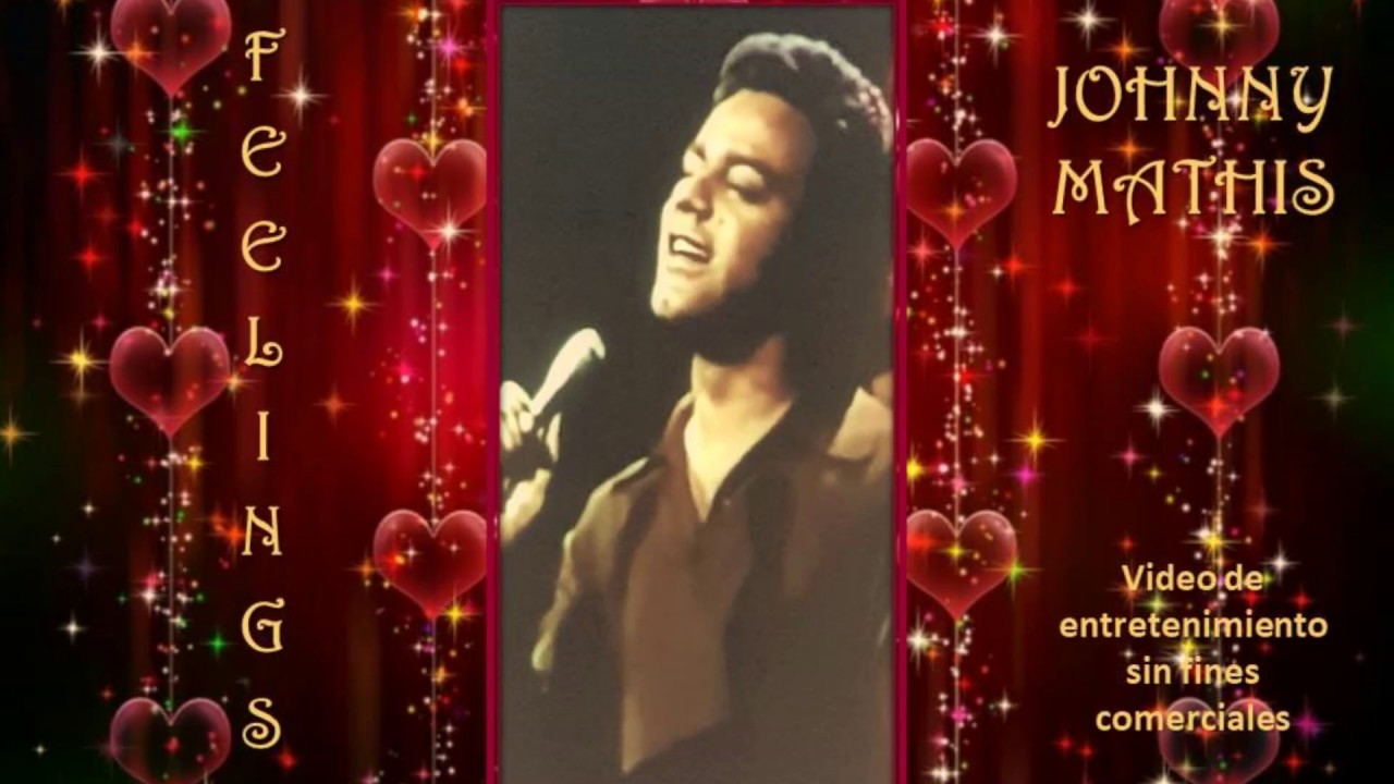Feelings Johnny Mathis - YouTube