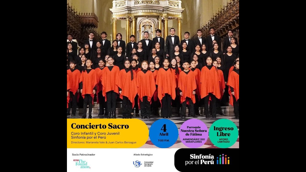 Concierto Sacro del Coro Infantil Sinfonía por el Perú - Invitado: Coro ...