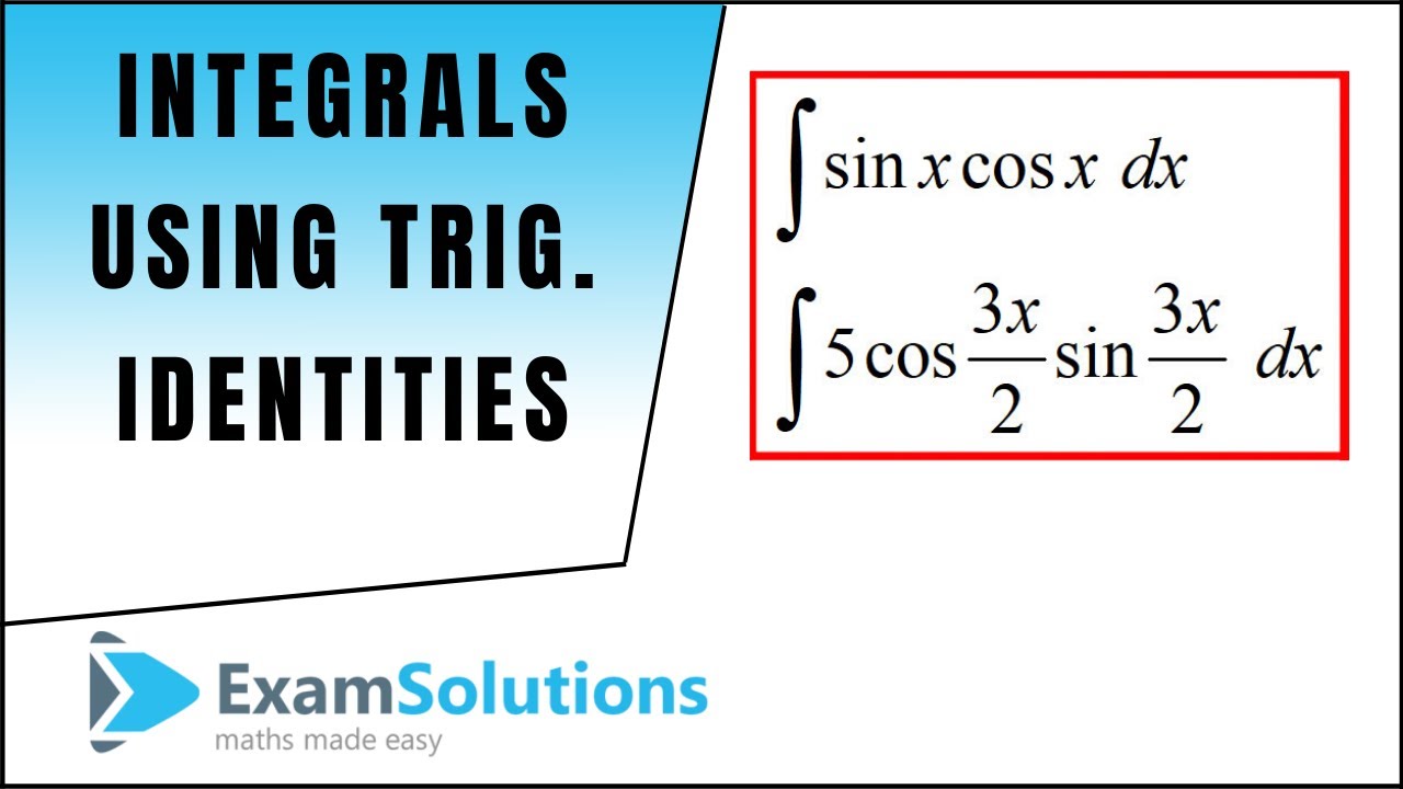 Integration using trigonometric identities (3) | ExamSolutions - YouTube