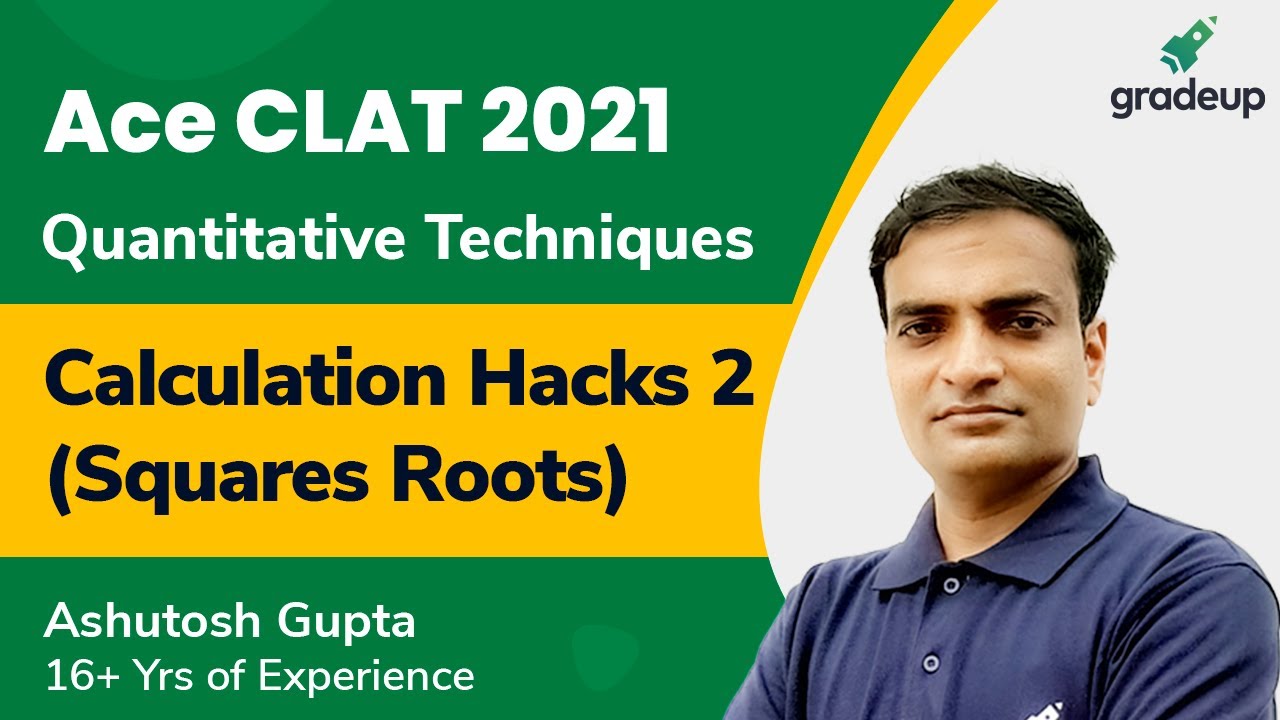 CLAT 2021 | Calculation Hacks 2 ( Squares roots ) | Quantitative ...