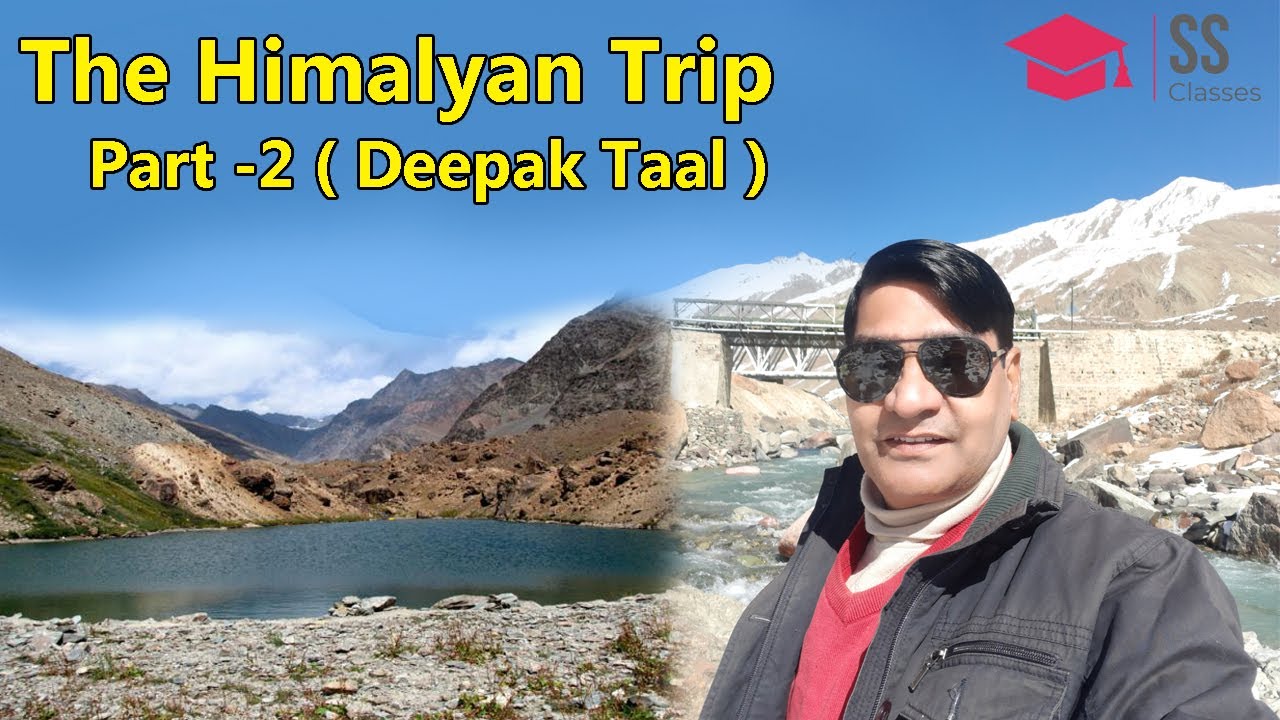 The Himalayan Trip Part- 2 ( Deepak Taal ) - YouTube