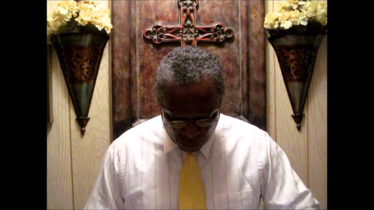 PASTOR DAVIS PRAYER OF PRAISE AND THANKSGIVING - YouTube