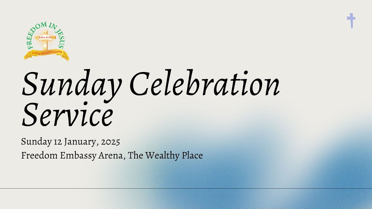 SUNDAY CELEBRATION SERVICE : 12TH JANUARY 2025 - YouTube