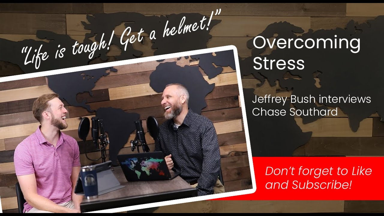 Mission Post: Overcoming Stress with Chase Southard - YouTube