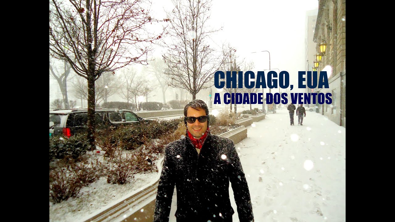 Chicago, a cidade dos ventos e frio - YouTube