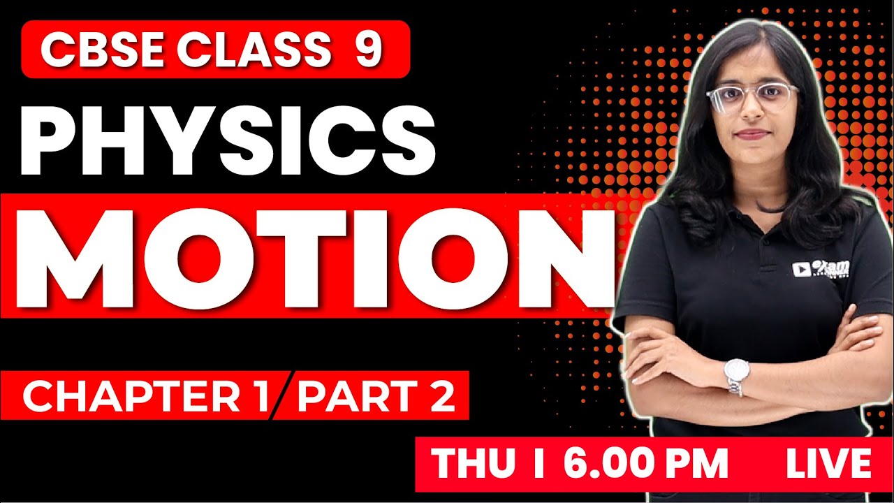 CBSE CLASS 9 PHYSICS | Motion Part 2 | Chapter 1 | Exam Winner - YouTube