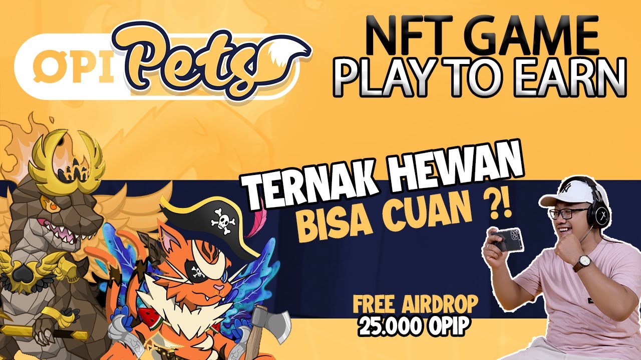 NFT GAME PLAY TO EARN BETERNAK POTENSI CUAN !! JOIN OPIPETS DAN DAPATKAN AIRDROP TOKENNYA - YouTube