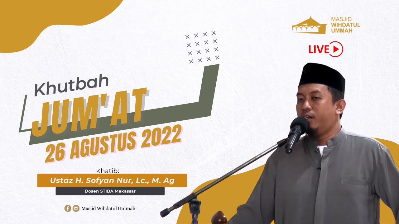 Live Khutbah Jumat Ustaz H Sofyan Nur Lc M Ag Youtube