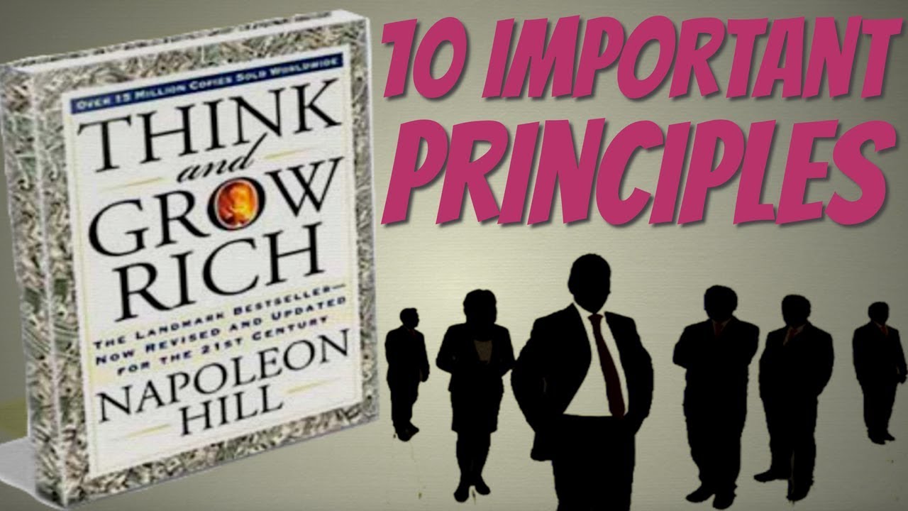 Think And Grow Rich by Napoleon Hill - [ 10 Most Important Principles ...