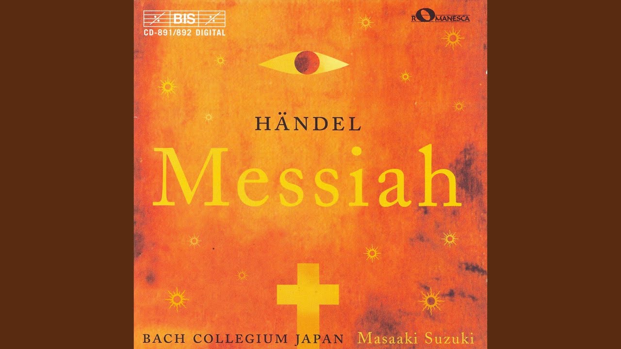 Messiah, HWV 56: His yoke Is easy, His burthen Is light (Chorus) - YouTube
