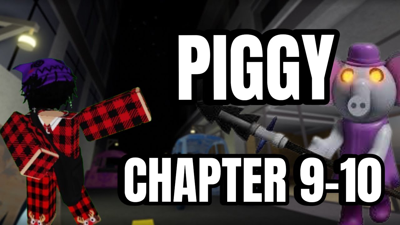 Piggy chapter 9-10 - YouTube