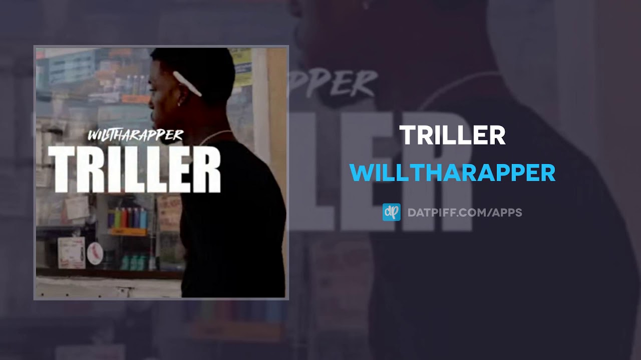 WillThaRapper - Triller (AUDIO) - YouTube