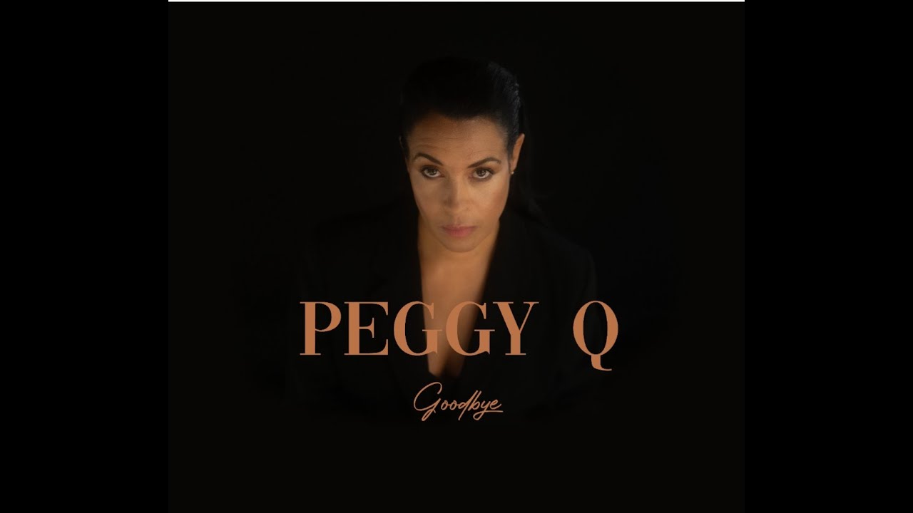 Peggy Q Goodbye Official clip video - YouTube