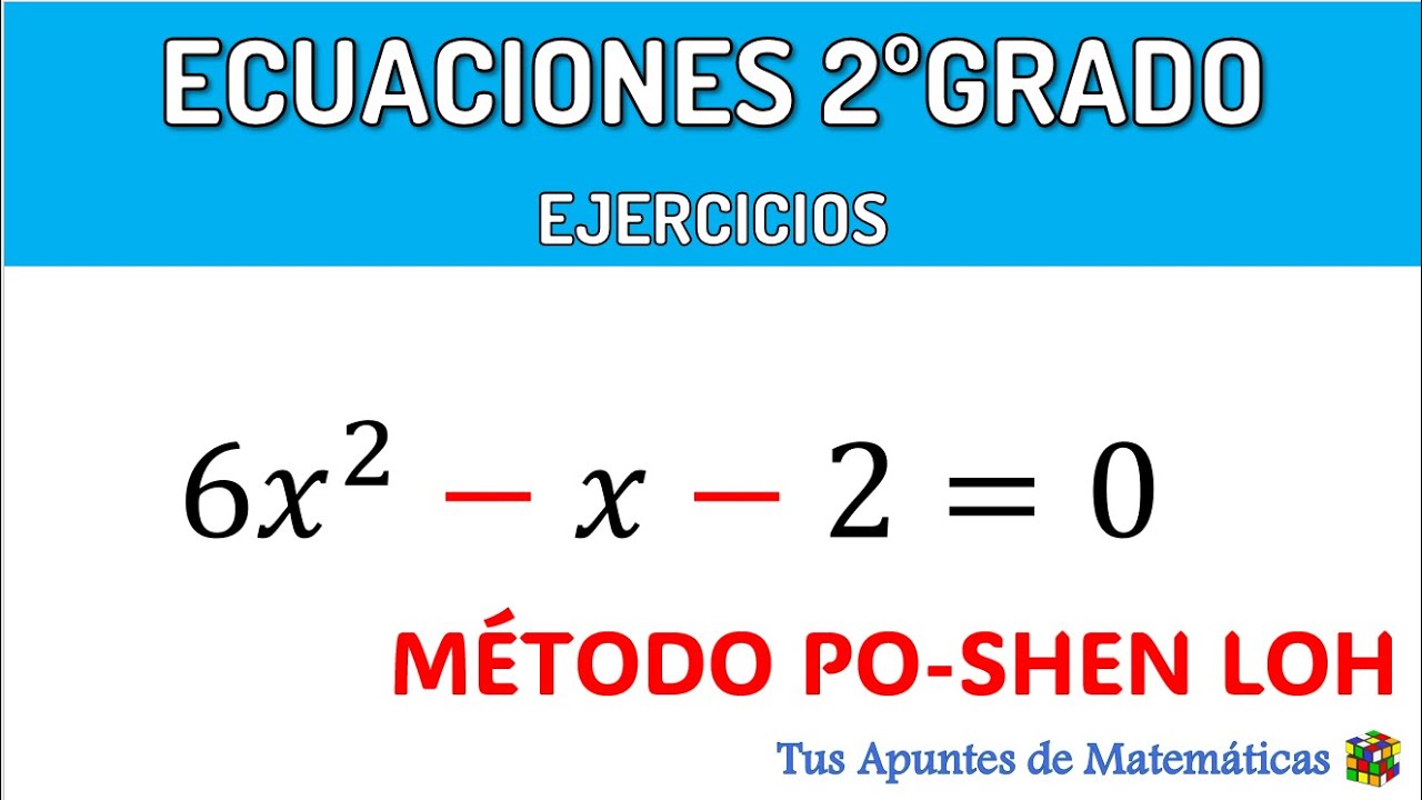 ecuaciones-2-grado-m-todo-po-shen-loh-ejercicios-youtube