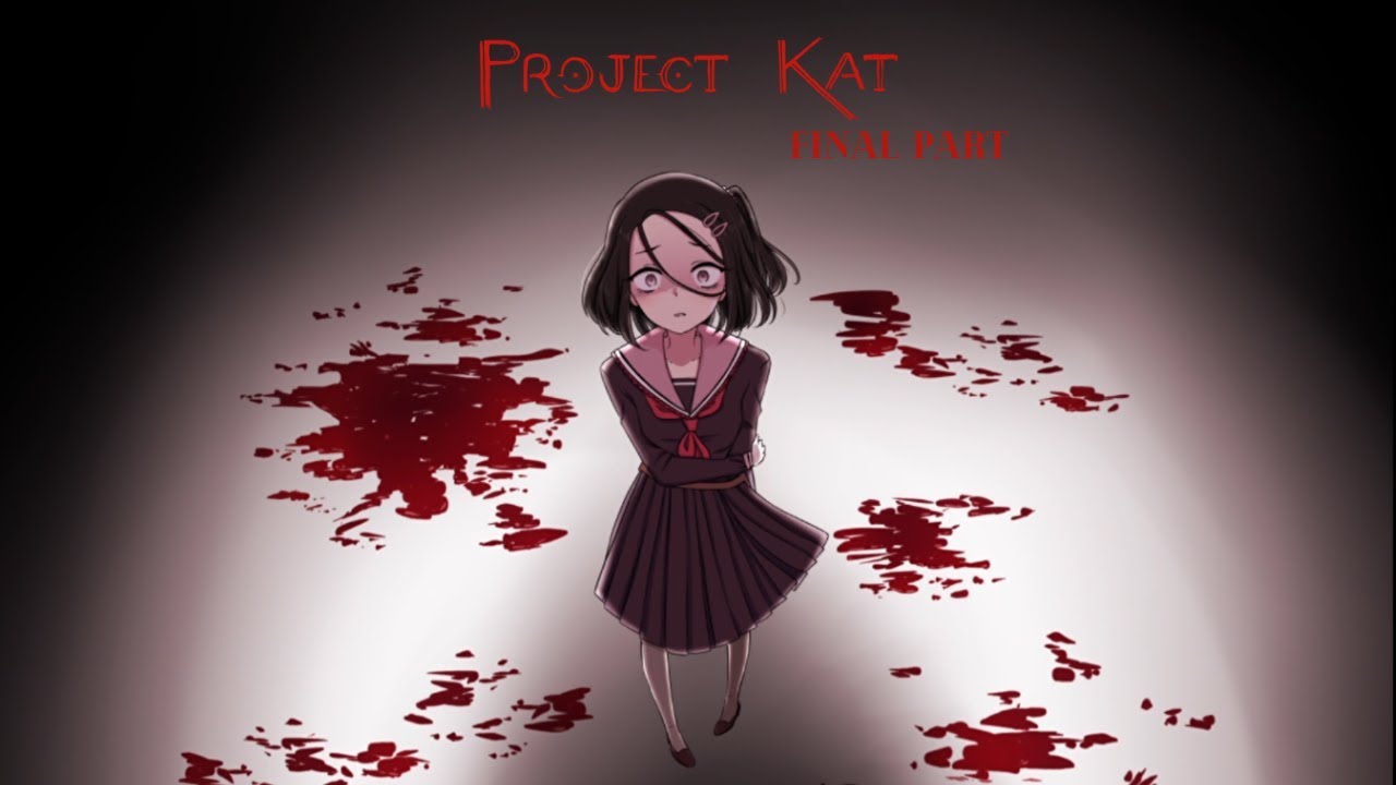 CURIOSITY KILLED THE KAT & ACADEMIC SPIRAL | PROJECT KAT - (No Commentary) FINAL PART - YouTube
