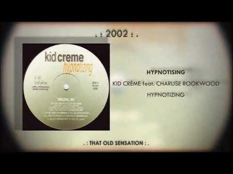 Kid Crème feat. Charlise Rookwood - Hypnotising - YouTube