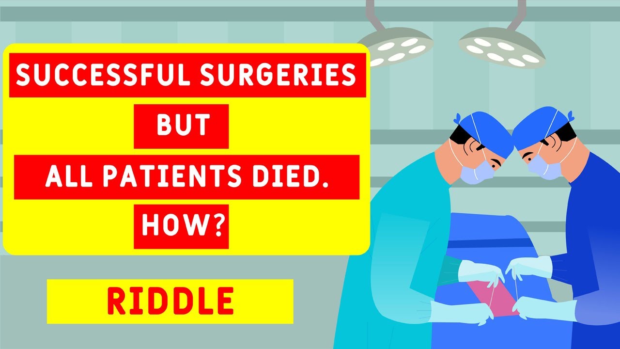 A famous surgeon performs successful surgeries yet almost all of his ...
