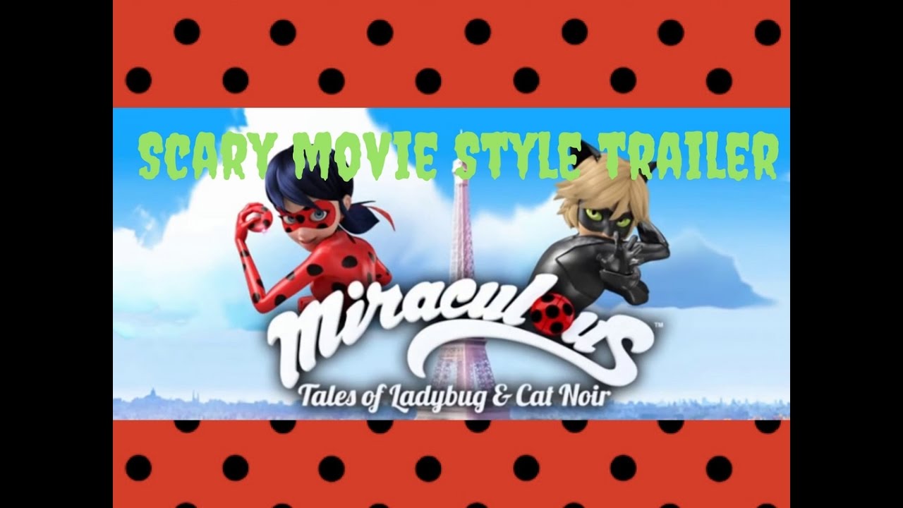 Miraculous Ladybug 😸🐞Scary Movie Style Trailer - Happy Halloween - YouTube