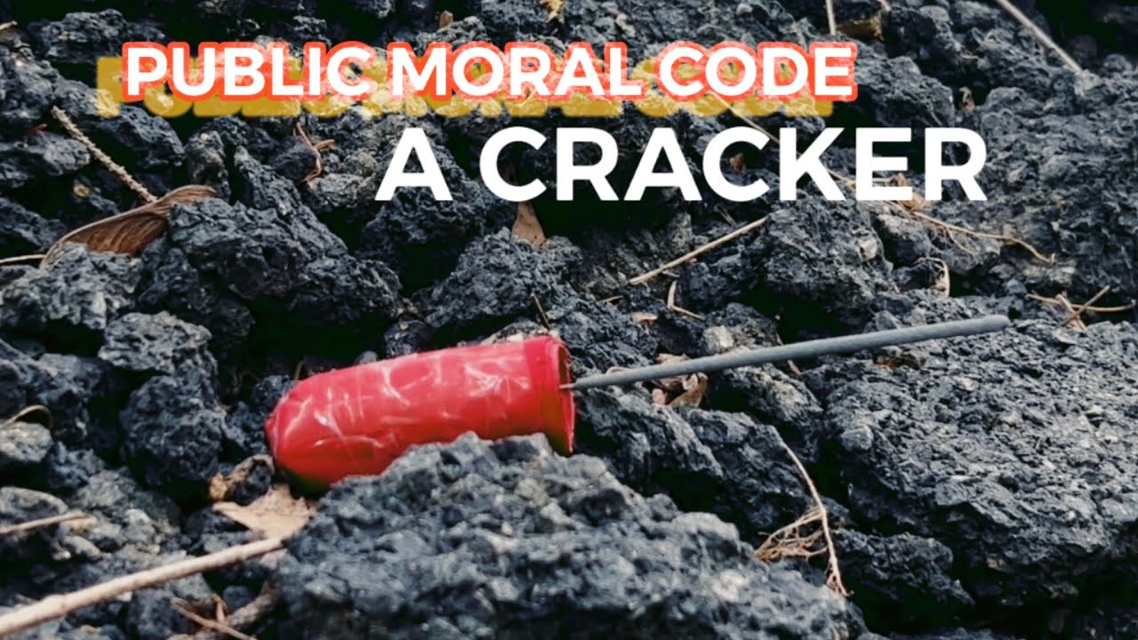 A CRACKER (PUBLIC MORAL CODE) - YouTube