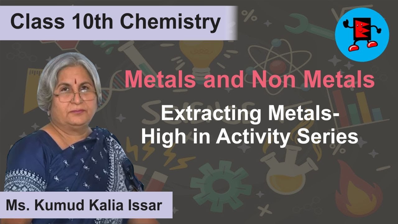 CBSE Class 10 Chemistry Metals and Non Metals Extracting Metals High in ...